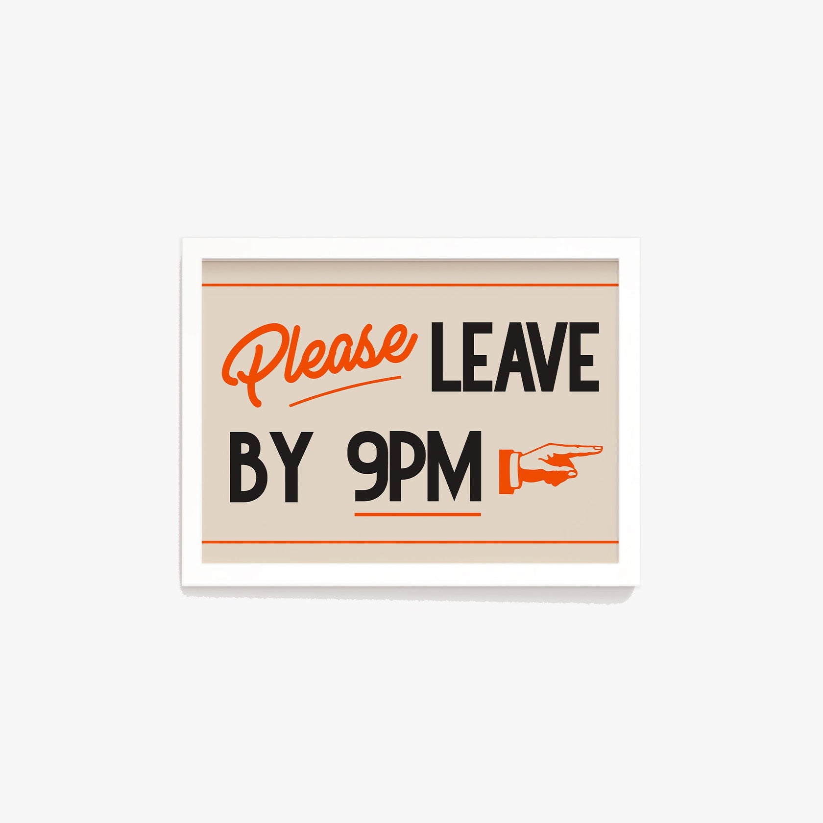 Please Leave By 9pm Print – Lune Club