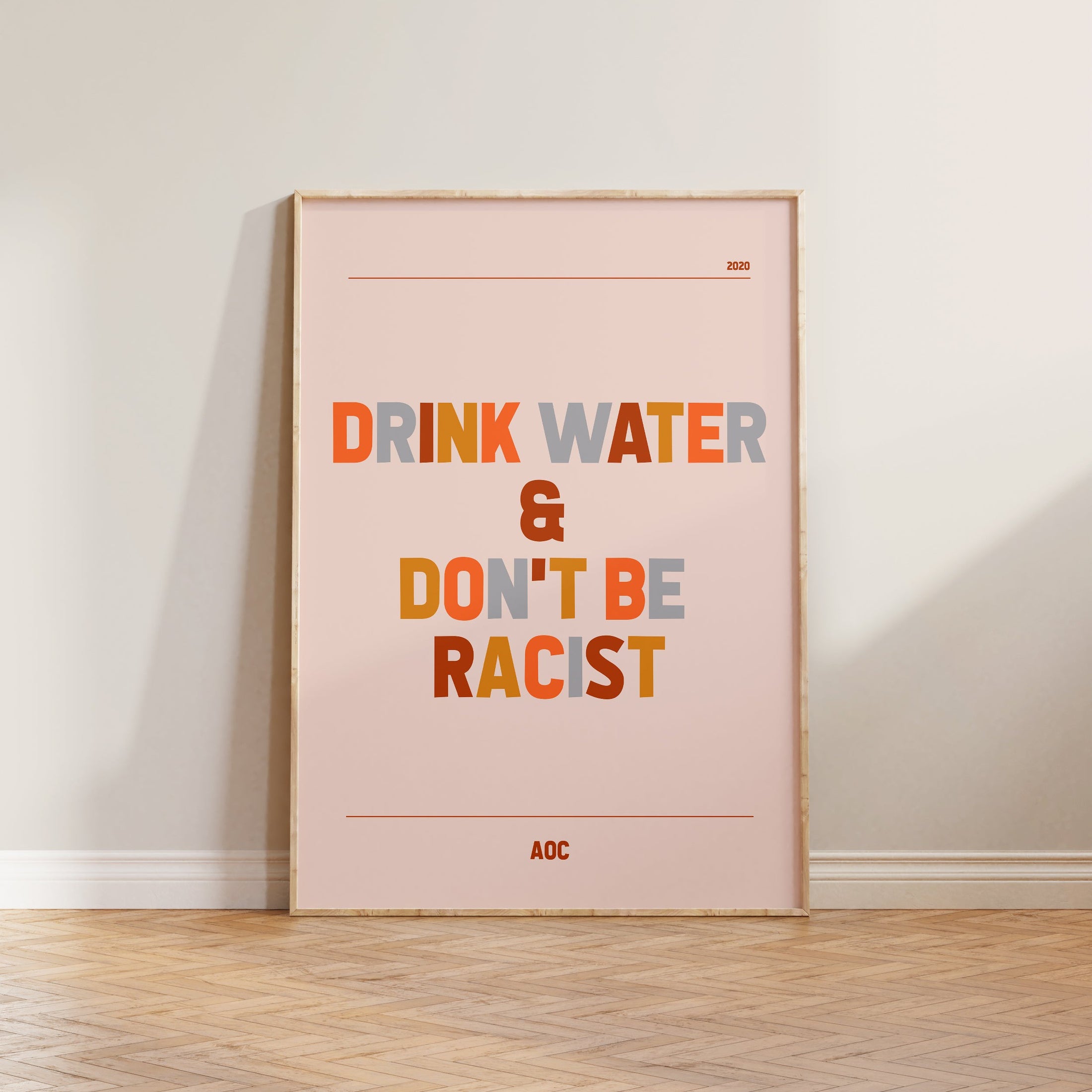 AOC Drink Water & Don't Be Racist Print – Lune Club